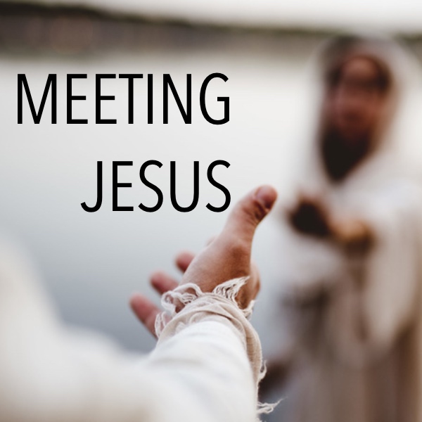 Meeting Jesus - Calvary Temple Church